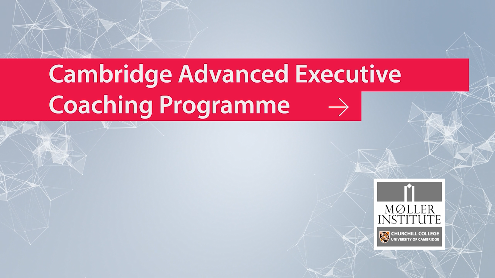 Advanced Executive Coaching Programme | Cambridge | Moller Institute